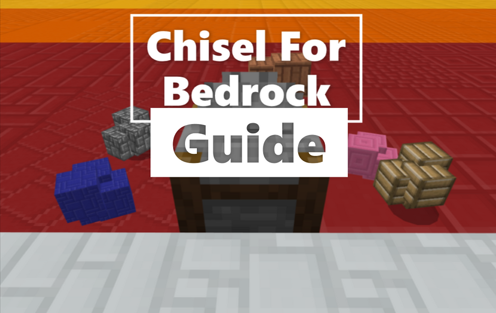 Guide: Chisel For Bedrock
