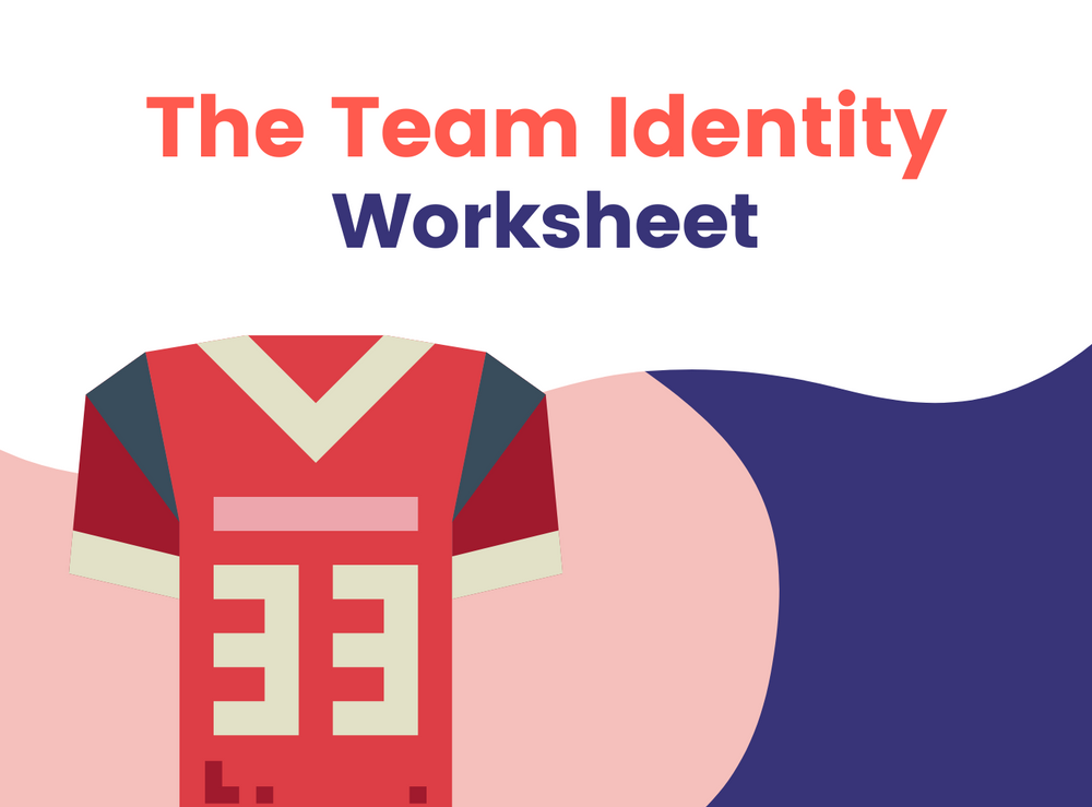 The Team Identity Worksheet