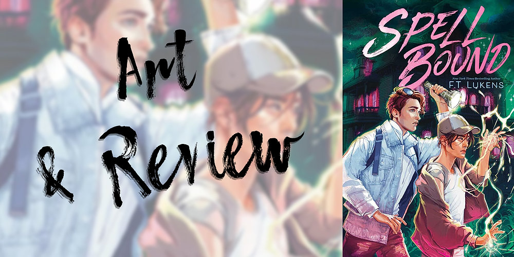 Art & Review: Spell Bound by F.T. Lukens