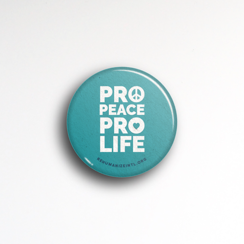 Pro-Peace Pro-Life Button