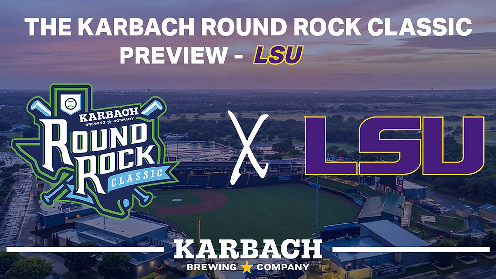 The 2023 Karbach Round Rock Classic Team Preview - LSU