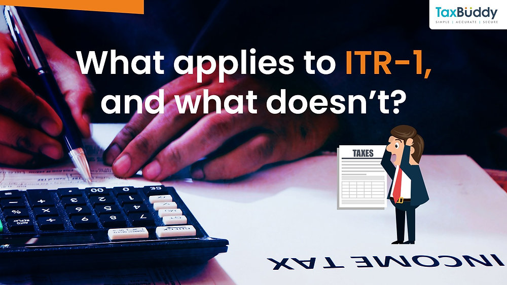 what-applies-to-itr-1-and-what-does-not-apply-to-itr-1
