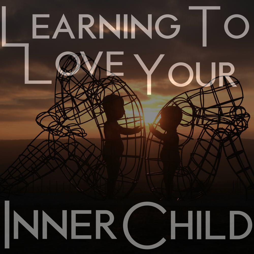 Learning To Love Your Inner Child
