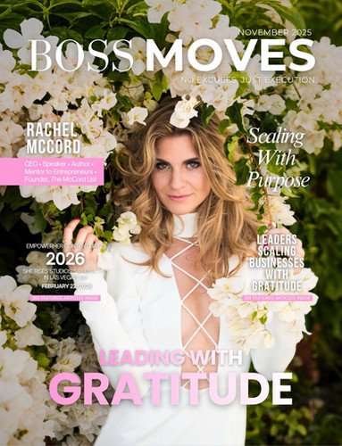 Boss Moves Magazine | November 2025 Edition | She Rises Studios