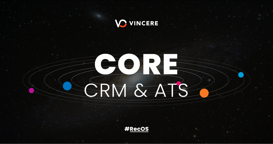 Vincere Core | CRM for Recruiters and Staffing Agencies