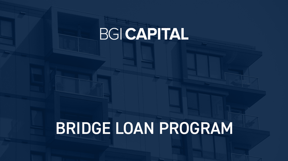 BGI Capital | Bridge Loan Program