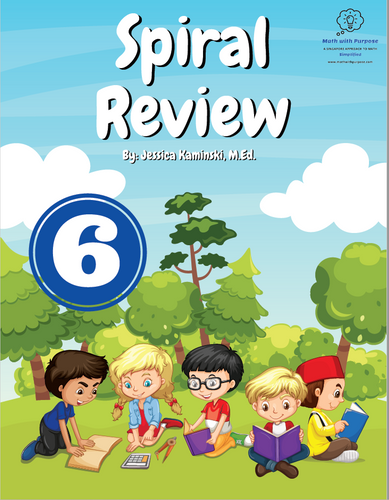 Grade 6 Spiral Review | Math with Purpose