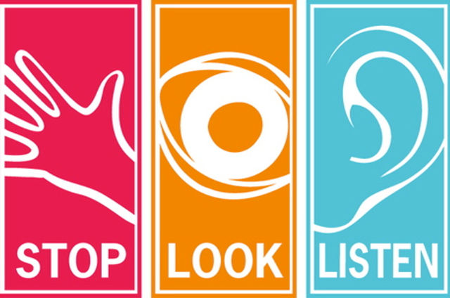 Stop, Look and Listen!