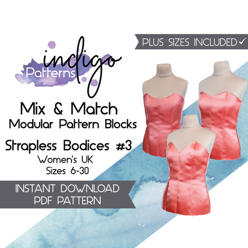 Strapless Bodice Pack 3 - Modular Pattern Blocks | Indigo Patterns