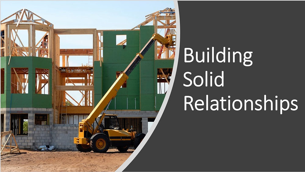 Building Solid Relationships: Part 1