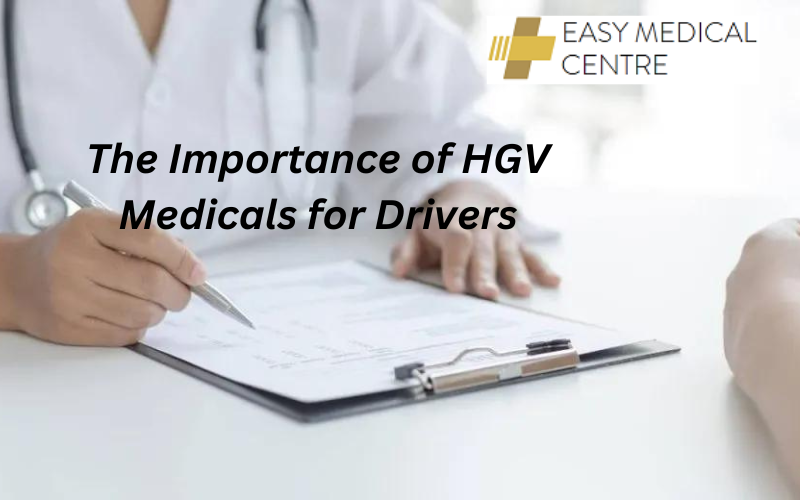 Behind the Wheel: The Importance of HGV Medicals for Drivers