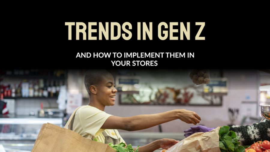 Gen Z Trends