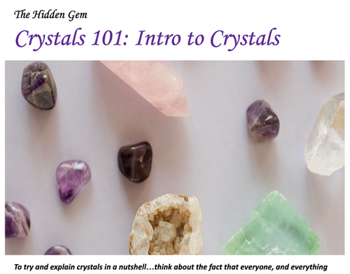 Crystals 101: Intro to Crystals | The Hidden Gem