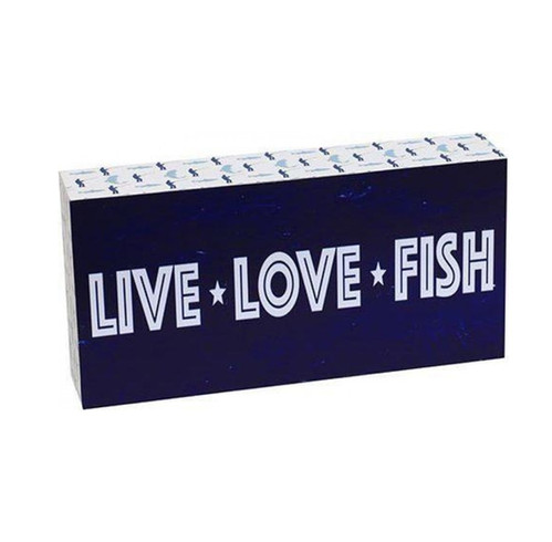 Standing sign....Live, Love, Fish | Savvybop