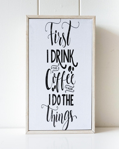 Framed Canvas - First coffee then things | Savvybop