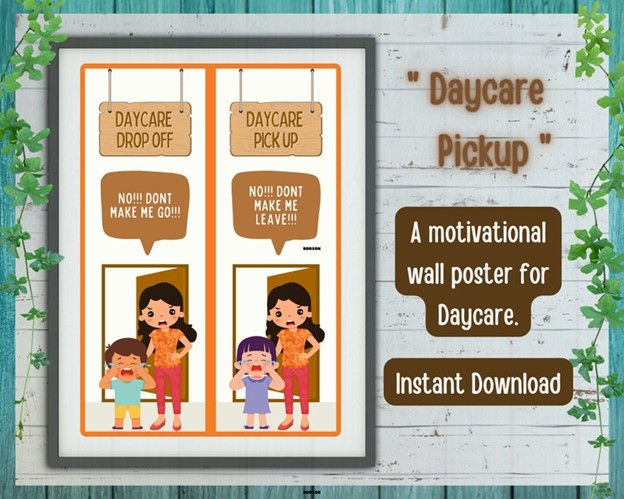 Daycare Drop Off Pickup Poster / A Motivational Wall Poster For Daycare ...
