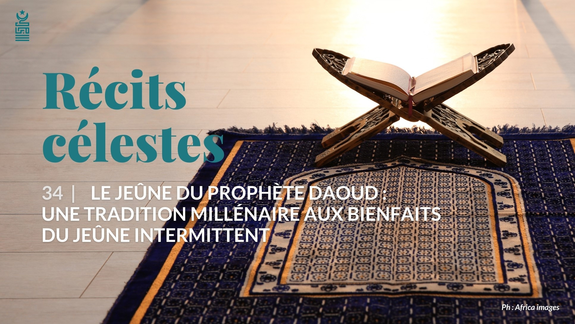 Récits celestes (n°34) - Le jeune du prophete Daoud : une tradition aux ...