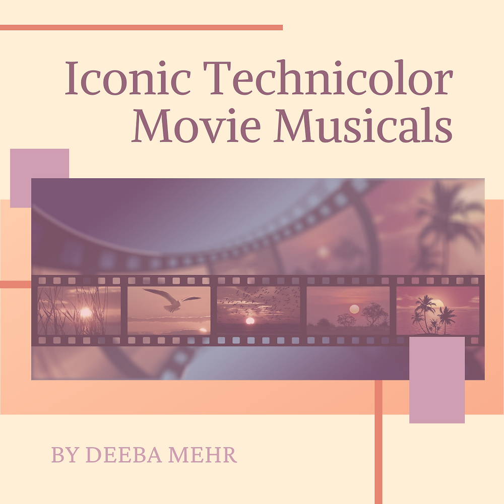 Iconic Technicolor Movie Musicals