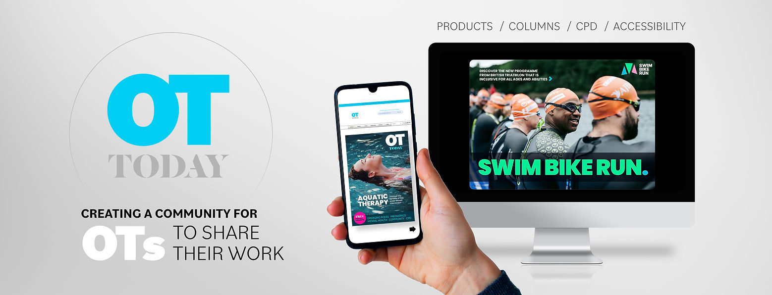 OT Today | Occupational Therapy Magazine | CPD OT Today | Occupational Therapy Magazine | CPD