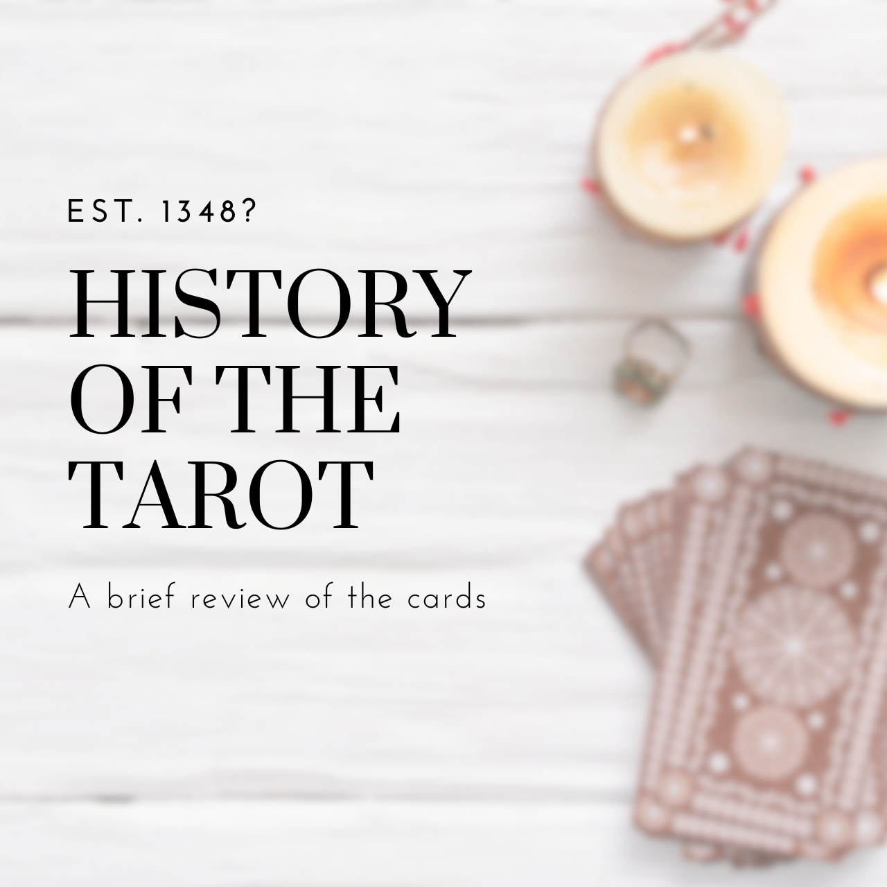 A Brief History of Tarot | Kate Putnam
