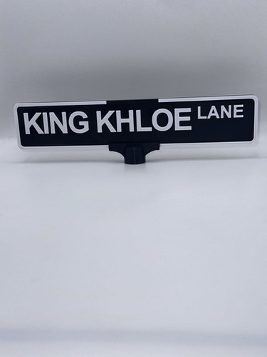 Custom Highway Signage/Nameplate | King Khloe