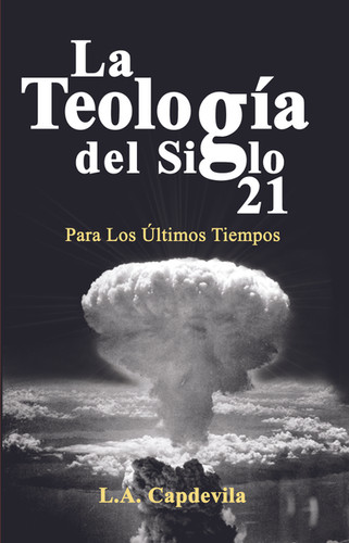 La teología del siglo 21 | Louis Capdevila