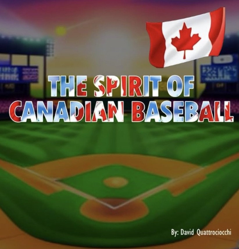 "The Spirit of Canadian Baseball"