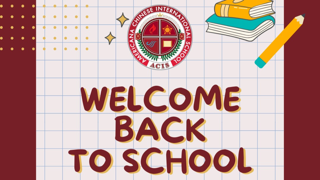 Welcome Back To School, ACIS Family! | Americana Chinese International ...