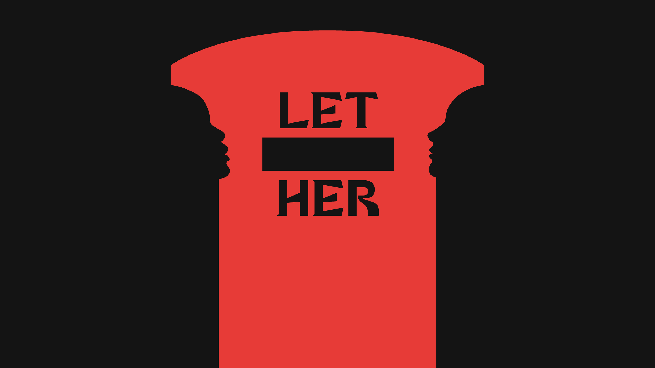 Let Her