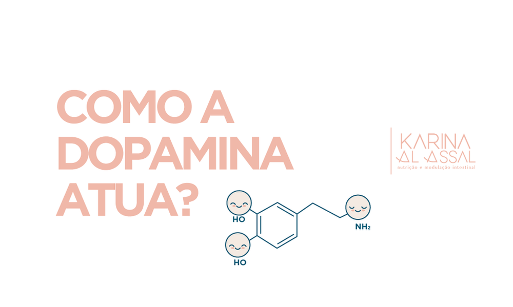 Como a Dopamina atua?