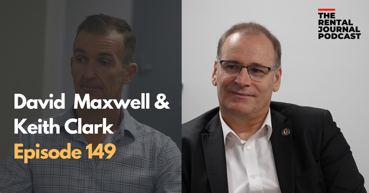 The Rental Journal Podcast | #149 - David Maxwell & Keith Clarke ...