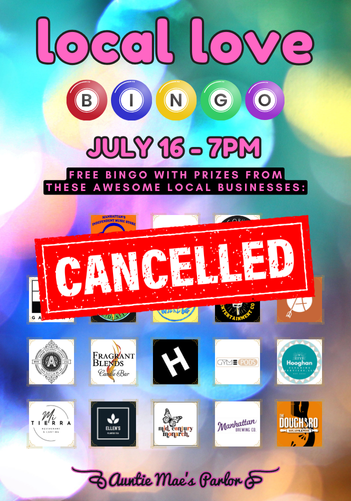 CANCELLED - Local Love BINGO - July | Auntie Mae's Parlor