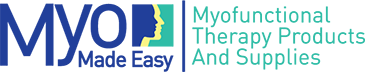 Myofunctional Therapy Products And Supplies | Myo Made Easy
