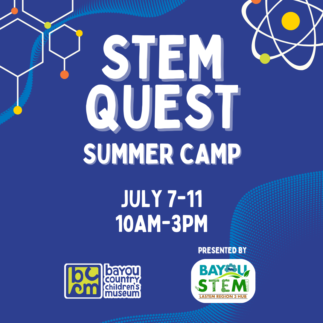 STEM Quest (Stem and Sound) | Bayou Country Children's Museum