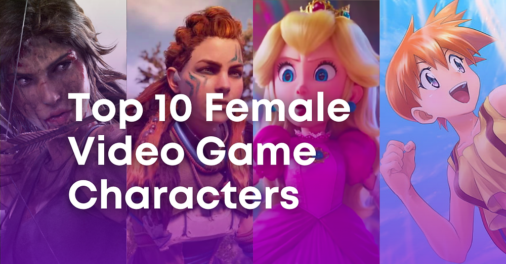 International Women's Day 2024: The Best 10 Female Characters in Video ...