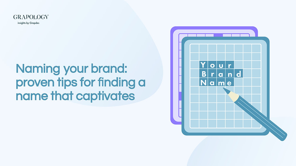 Naming your brand: Proven tips for finding a name that captivates