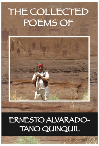 The Collected Poems of Ernesto Alvarado-Tano Quinquil | vanishing-horizons