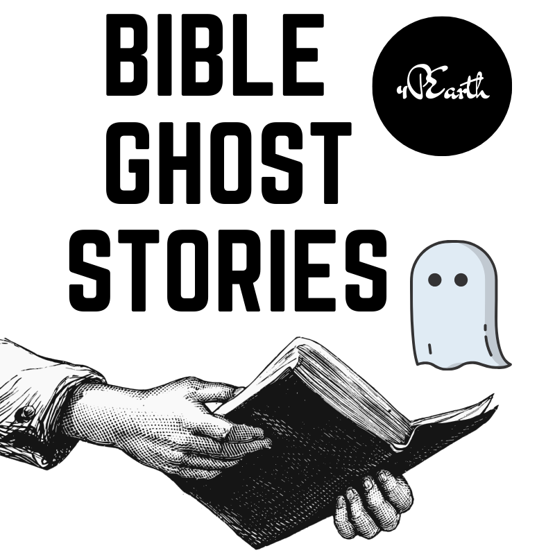 Bible Ghost Stories