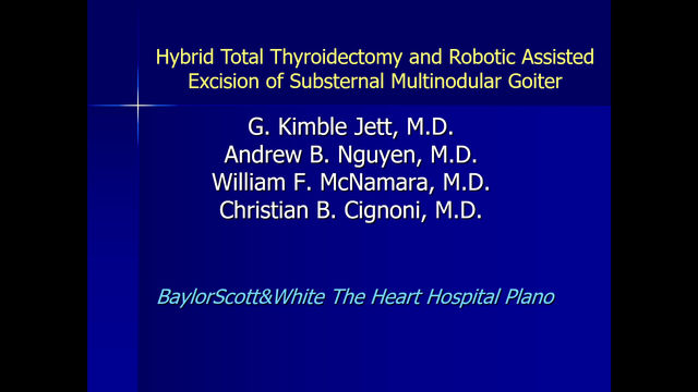 Hybrid Total Thyroidectomy and Robotic Assisted Excision of Substernal ...