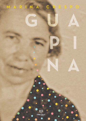 Guapina | Marina Crespo | Alfatexto