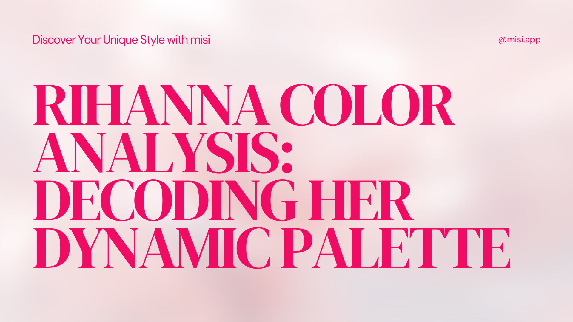 Rihanna Color Analysis: Decoding Her Dynamic Palette