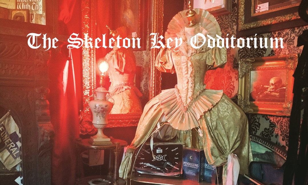 the skeleton key odditorium