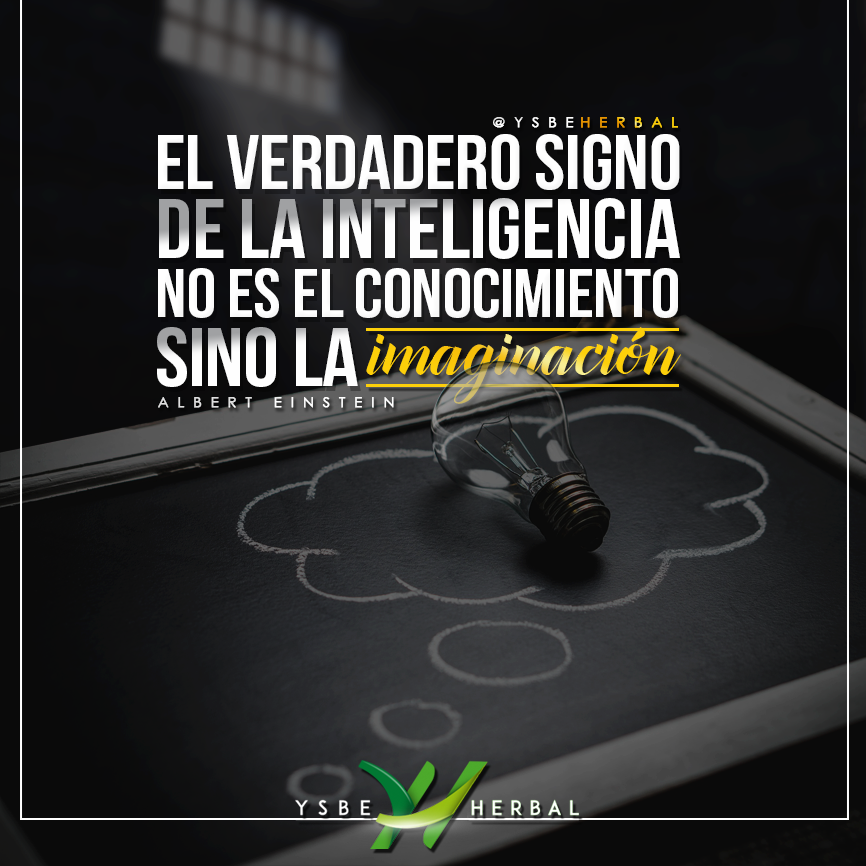 El verdadero signo de la inteligencia no es el conocimiento sino la ...