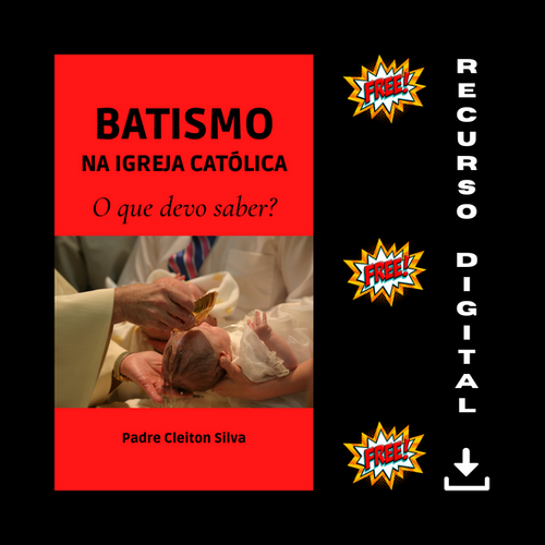 BATISMO NA IGREJA CATÓLICA | PADRE CLEITON SILVA