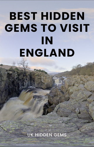 Best Hidden Gems to visit in England | UK Hidden Gems