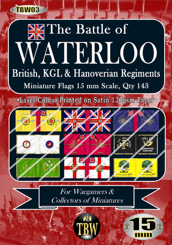 TBW03 The Battle of Waterloo: British, KGL & Hanoverian Regts 15mm ...