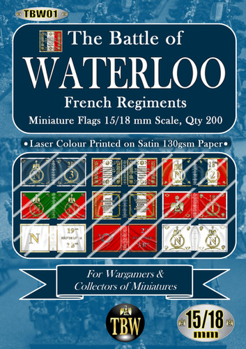 TBW01 The Battle of Waterloo: French Regiments 15/18 mm Flags ...