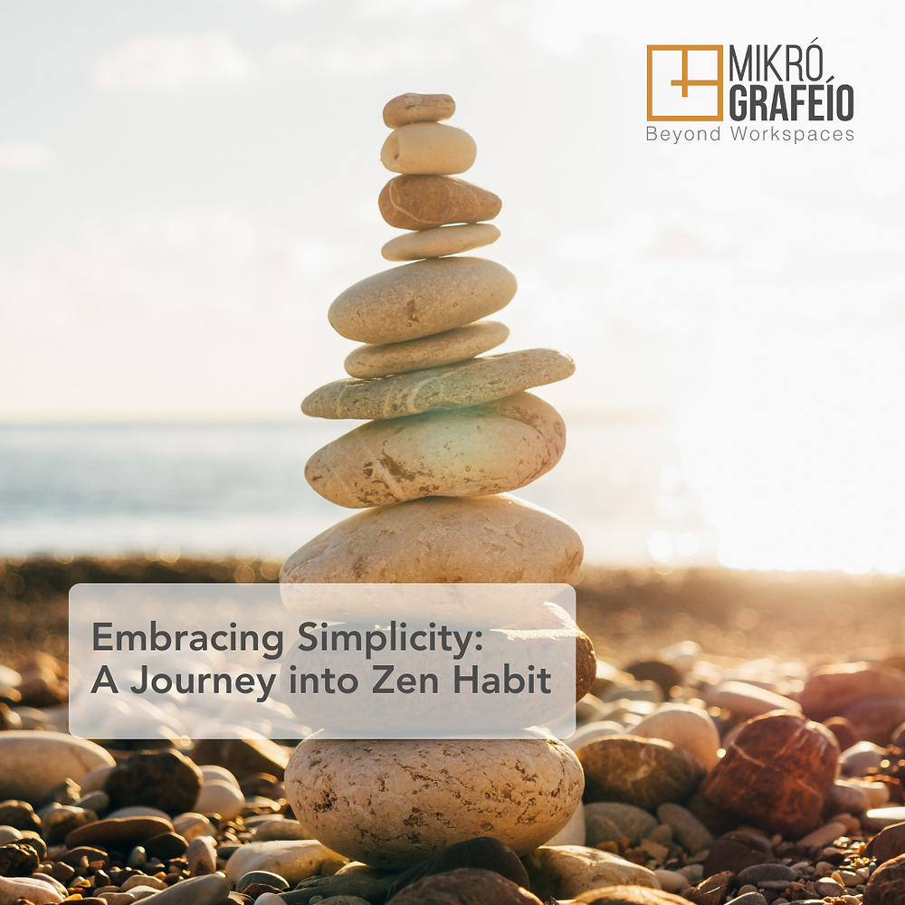 Embracing Simplicity: A Journey into Zen Habits