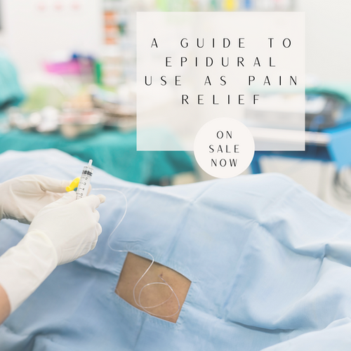 A Guide to Epidural Use as Pain Relief | Tranquility by HeHe