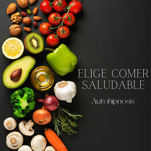 Elige Comer Saludable | Hipnoterapia